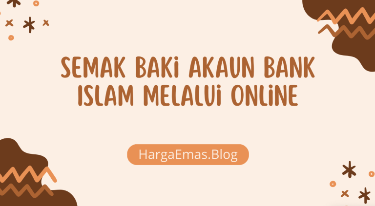 Semak Baki Akaun Bank Islam Melalui Online - HargaEmas.Blog